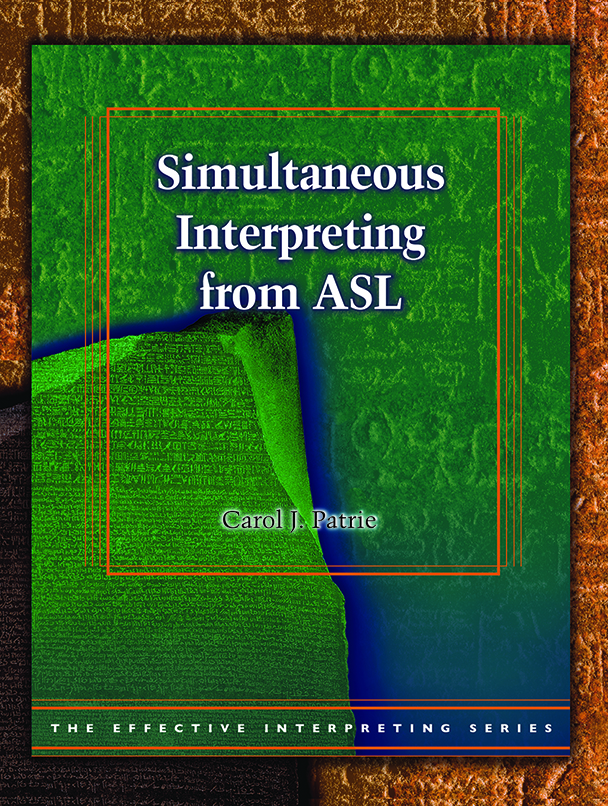 The Effective Interpreting Series: Simultaneous Interpreting from ASL ...