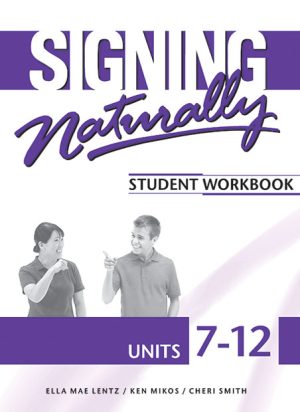 Signing Naturally - Dawn Sign Press
