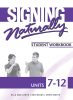 Signing Naturally Units 7-12 - Dawn Sign Press