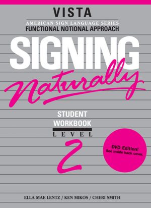 Signing Naturally - Dawn Sign Press