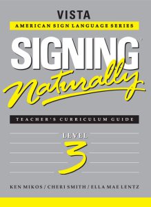 Signing Naturally - Dawn Sign Press