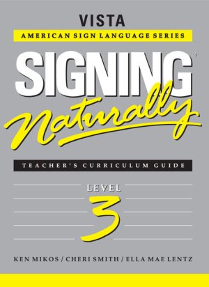 Signing Naturally - Dawn Sign Press