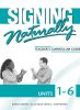 Signing Naturally Units 1-6 - Dawn Sign Press