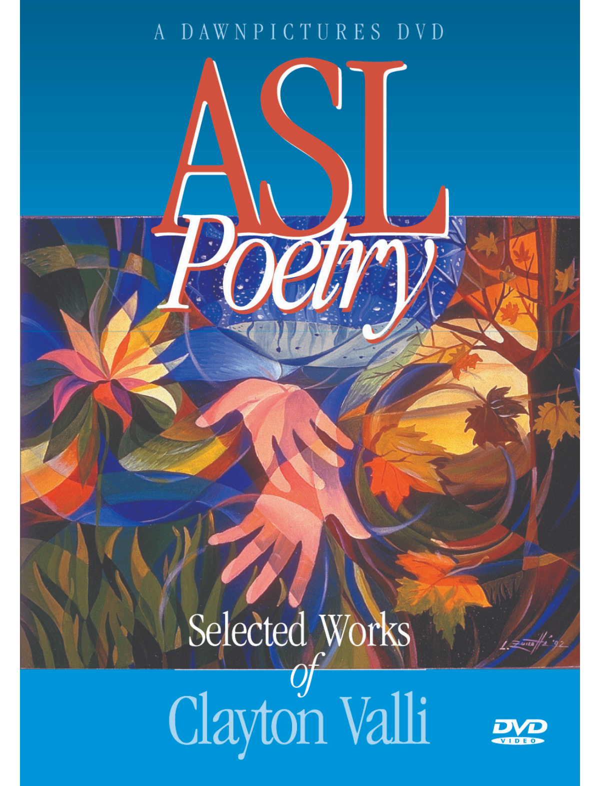 ASL Poetry: Selected Works of Clayton Valli - Dawn Sign Press